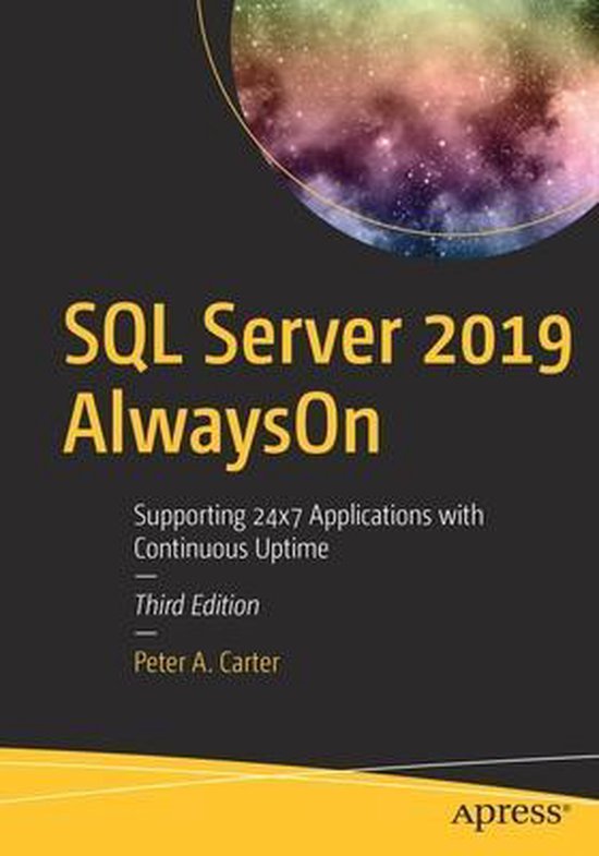 SQL Server 2019 AlwaysOn | 9781484264782 | Peter A. Carter | Boeken ...