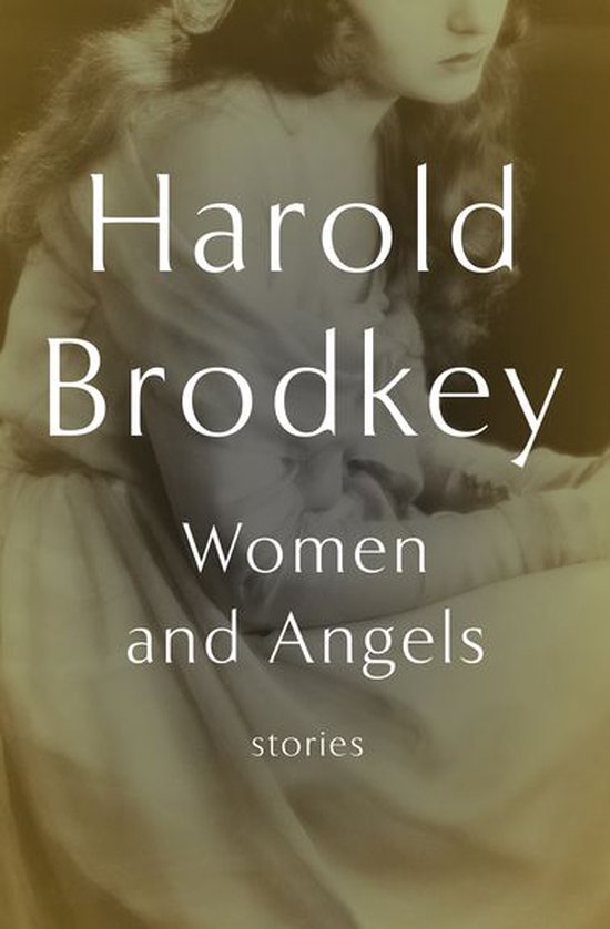 Women and Angels (ebook), Harold Brodkey | 9781480428003 | Boeken | bol.com