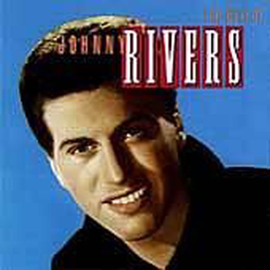 Very Best of Johnny Rivers, Johnny Rivers | Muziek | bol