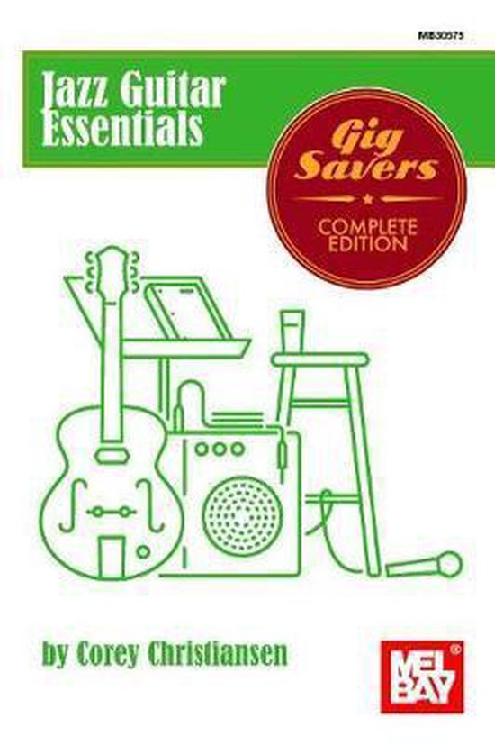 Jazz Guitar Essentials, Corey Christiansen | 9780786697021 | Boeken | bol.com