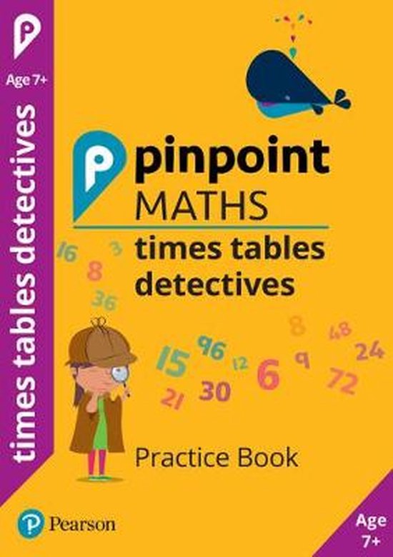 Pinpoint Maths Times Tables Detectives Year 3 9781292291024 Steve Pinpoint Maths Times Tables Detectives Year 3 9781292291024 Steve