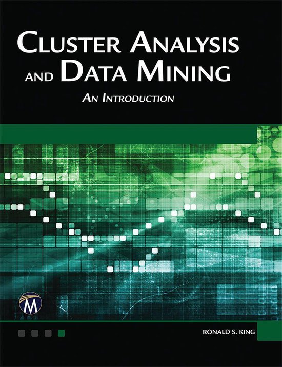 Cluster Analysis and Data Mining (ebook), Ronald S. King | 9781942270133 | Boeken | bol