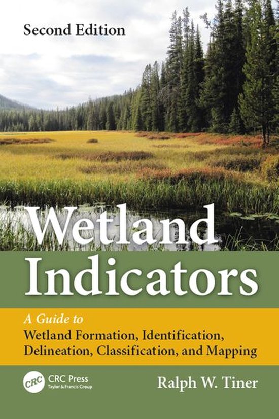 Wetland Indicators (ebook), Ralph Tiner | 9781315357072 | Boeken | bol.com