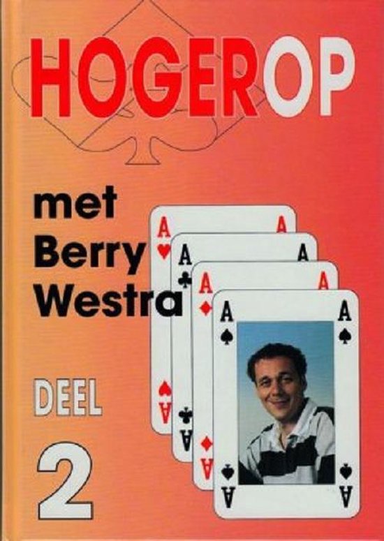 Hogerop met Berry deel 2, Berry Westra | 7422232852890 | Boeken | bol