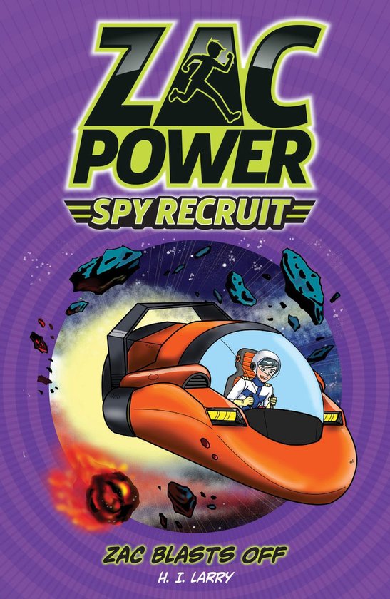 Zac Power Spy Recruit - Zac Blasts Off (ebook), H.I. Larry ...