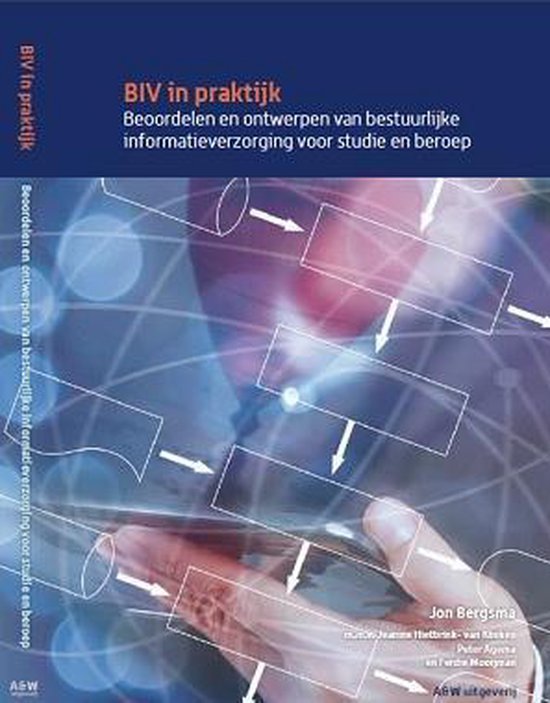 BIV in de praktijk - Bestuurlijke informatieverzorging voor processen ...