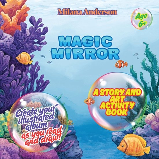Magic Mirror. A Story and Art Activity Book. Create Your Illustrated ...