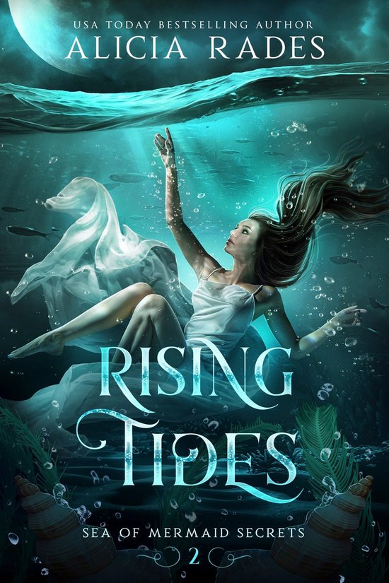 Sea of Mermaid Secrets 2 - Rising Tides (ebook), Alicia Rades ...