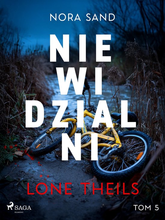 Nora Sand 5 - Nora Sand. Tom 5: Niewidzialni (ebook), Lone Theils ...