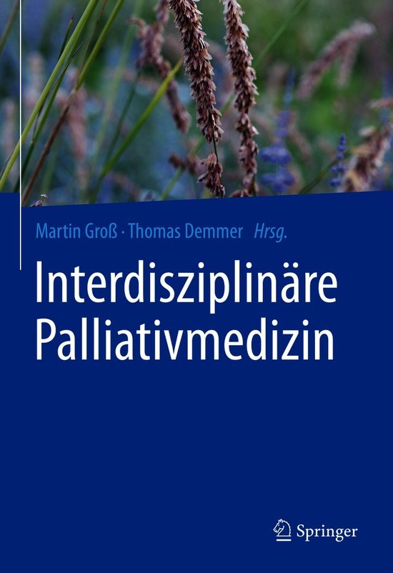 Interdisziplinaere Palliativmedizin | 9783662620106 | Martin Groß ...