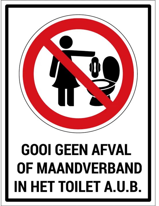 Gooi geen afval of maandverband in het toilet bord met tekst - Dibond ...