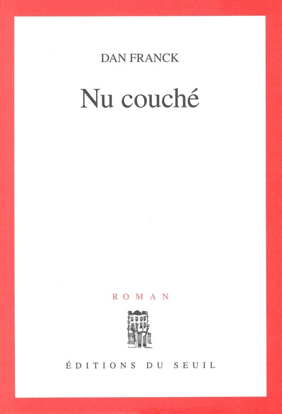 Nu couché | Dan Franck, Dan Franck | 9782020237208 | Boeken | bol