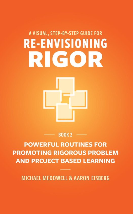 Visual, Step-By-Step Guide for Re-Envisioning Rigor Series 2 - A Visual ...
