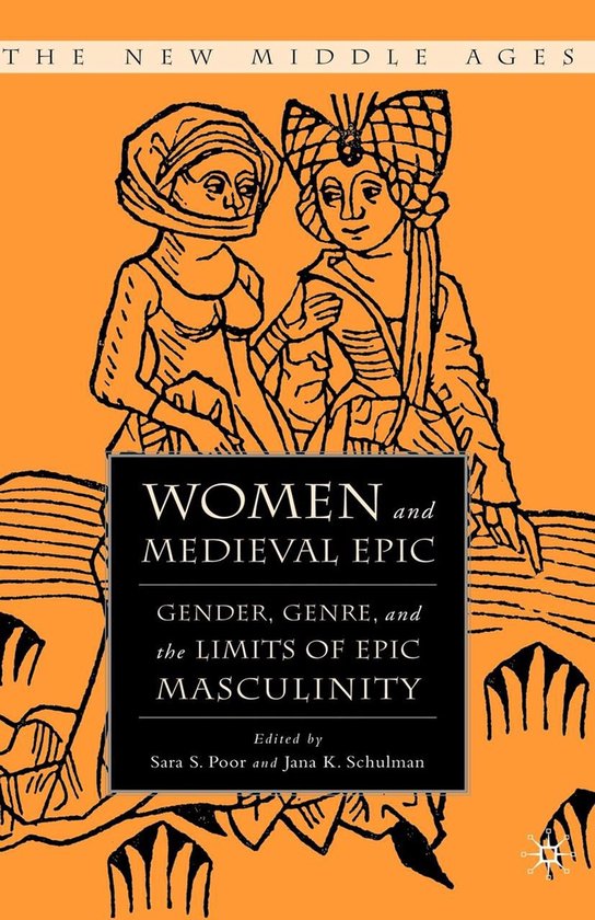 Women And Medieval Epic | 9781403966025 | S. Poor | Boeken | bol