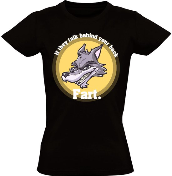 If They Talk Behind Your Back, Fart Dames T-shirt - wolf - scheet ...