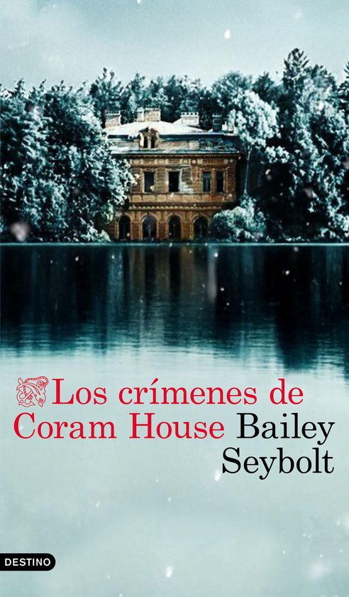 Áncora & Delfín - Los crímenes de Coram House (ebook), Bailey Seybolt ...
