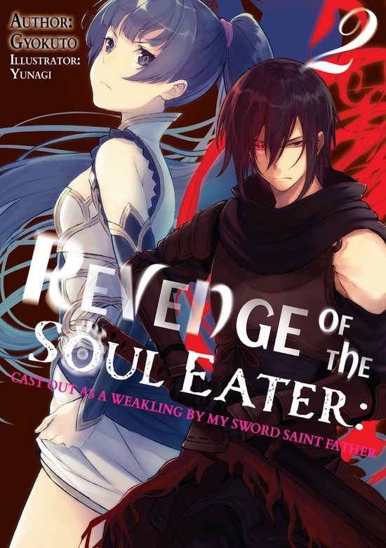 Revenge of the Soul Eater: Cast Out as a Weakling by My Sword Saint ...