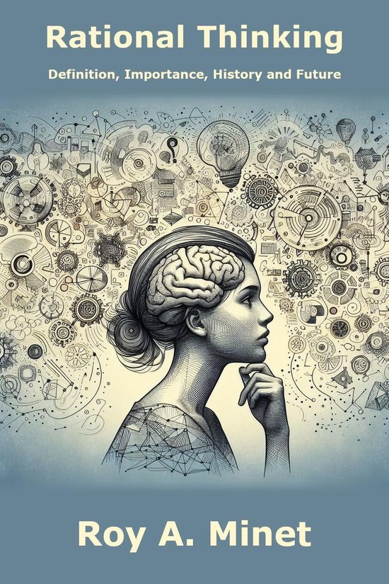 Rational Thinking -- Definition, Importance, History, and Future (ebook ...