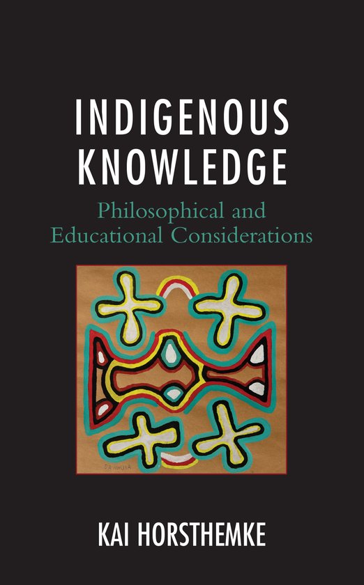 Indigenous Knowledge, Kai Horsthemke | 9781793604187 | Boeken | bol