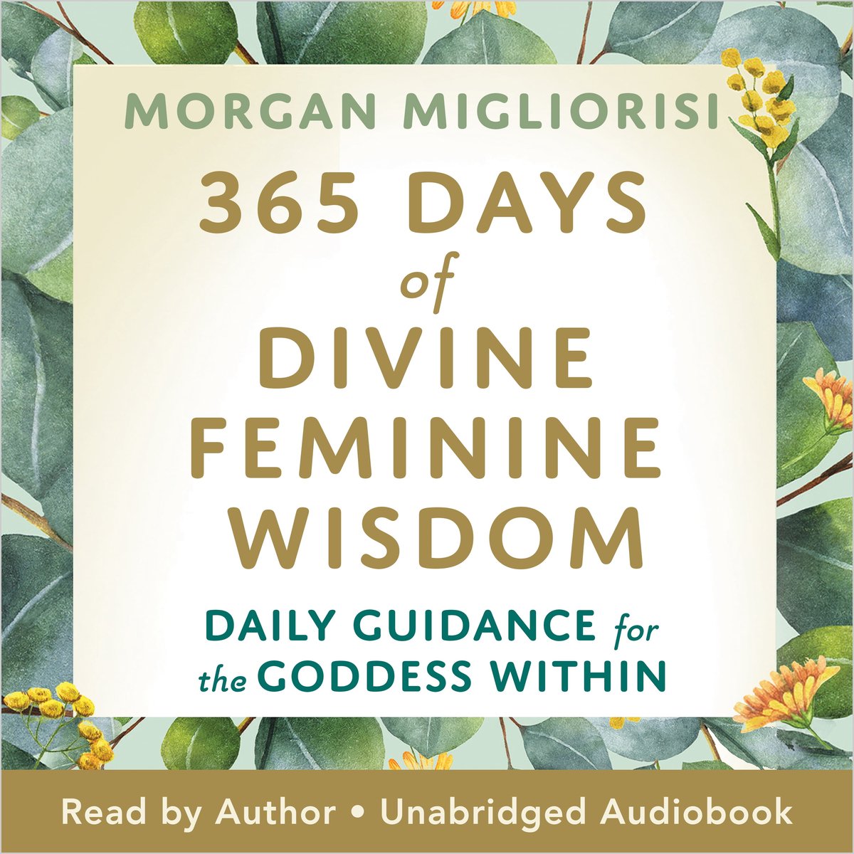 365 Days of Divine Feminine Wisdom, Morgan Migliorisi | 9781401970055 ...