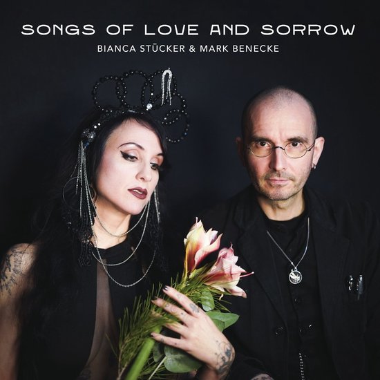 Bianca Stücker & Mark Benecke - Songs Of Love And Sorrow (CD), Bianca ...
