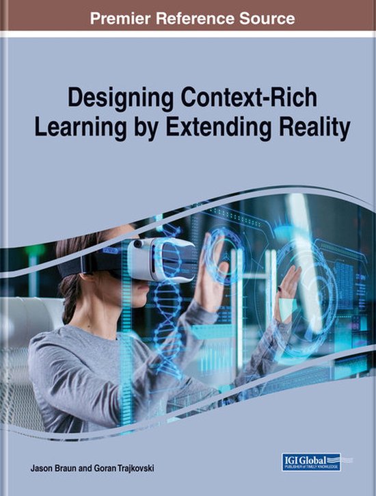 Designing Context-Rich Learning by Extending Reality | 9781668476444 | Boeken | bol.com