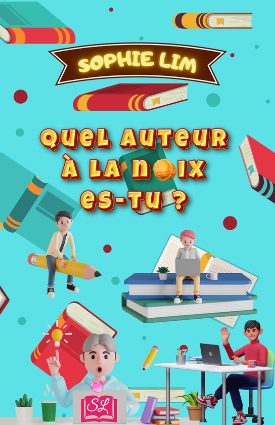 Quel auteur à la noix es-tu ? (ebook), Sophie Lim | 9791040528999 ...