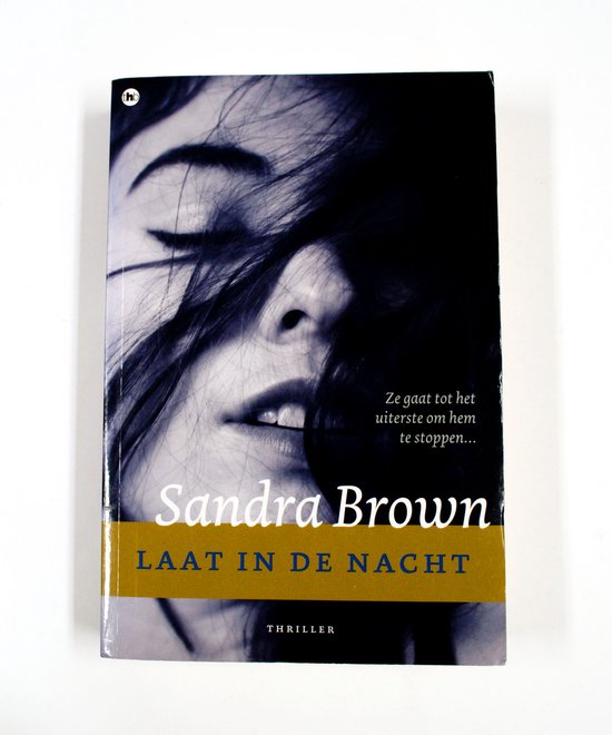 Laat in de nacht - Brown, Sandra, Brown, Sandra | 9789044327854 ...