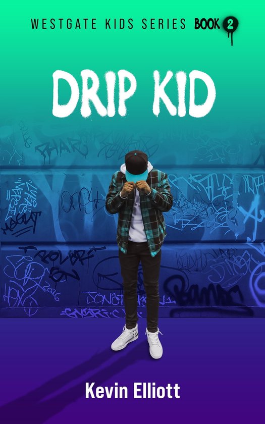Drip Kid (ebook), K Elliott | 9780998861272 | Boeken | bol.com