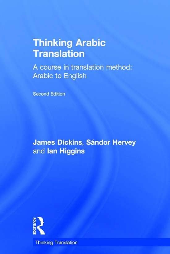 Thinking Arabic Translation | 9780415705622 | James Dickins | Boeken | bol