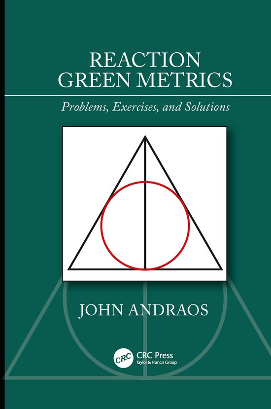 Reaction Green Metrics, John Andraos | 9781138388956 | Boeken | bol