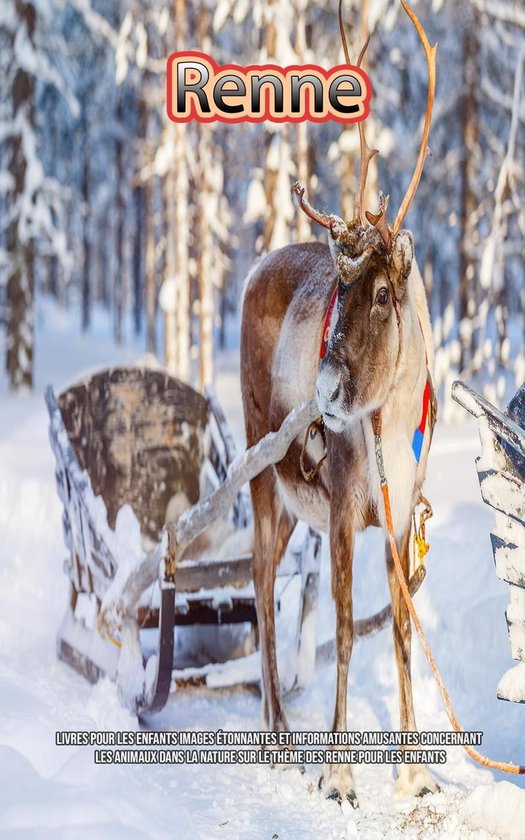 Renne: Livres pour les Enfants Images Étonnantes et Informations ...