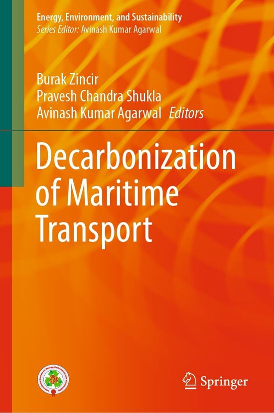 Energy, Environment, and Sustainability - Decarbonization of Maritime Transport... | bol