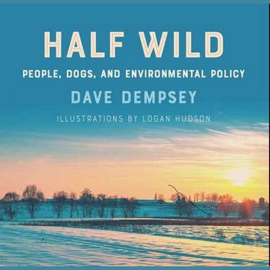Half Wild, Dave Dempsey | 9798368968834 | Boeken | bol.com