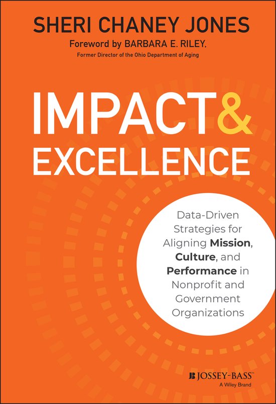 Impact & Excellence, Sheri Chaney Jones | 9781118911112 | Boeken | bol