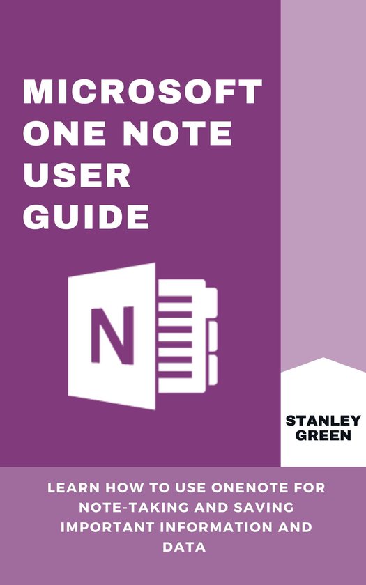 MICROSOFT ONE NOTE USER GUIDE (ebook), Stanley Green | 1230006403256 ...