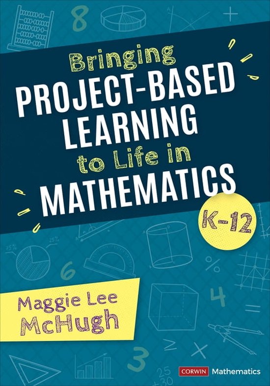 Corwin Mathematics Series 12 - Bringing Project-Based Learning to Life ...