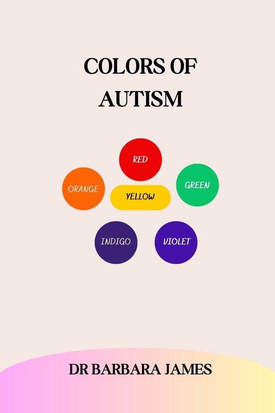 Colors of Autism (ebook), Dr. Barbara James | 1230006400231 | Boeken | bol