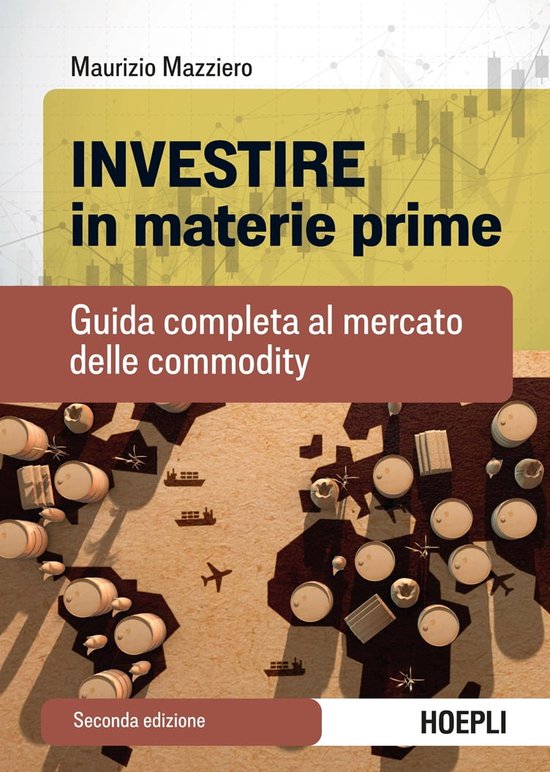 Investire in materie prime (ebook), Maurizio Mazziero | 9788836013876 ...
