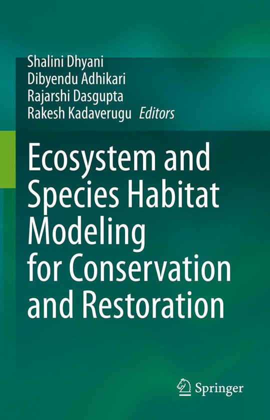 Ecosystem and Species Habitat Modeling for Conservation and Restoration ...