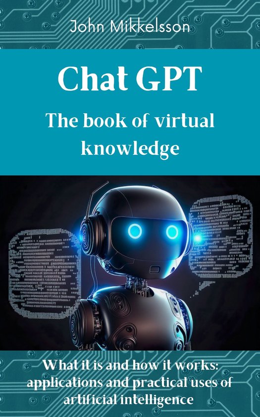 Chat GPT (ebook), John Mikkelsson | 1230006398187 | Boeken | bol
