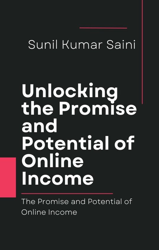 Unlocking the Promise and Potential of Online Income (ebook), sunil ...