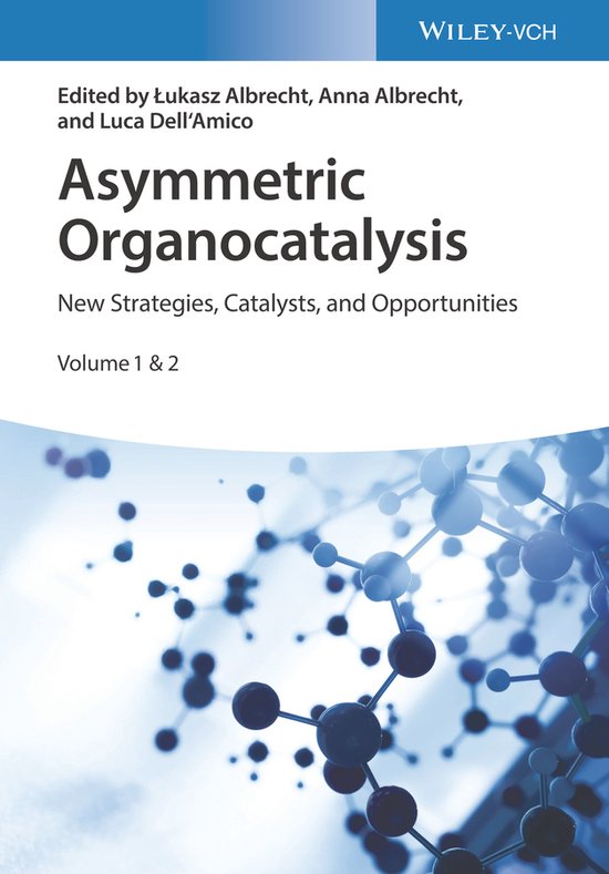 Asymmetric Organocatalysis | 9783527349074 | L Albrecht | Boeken | bol