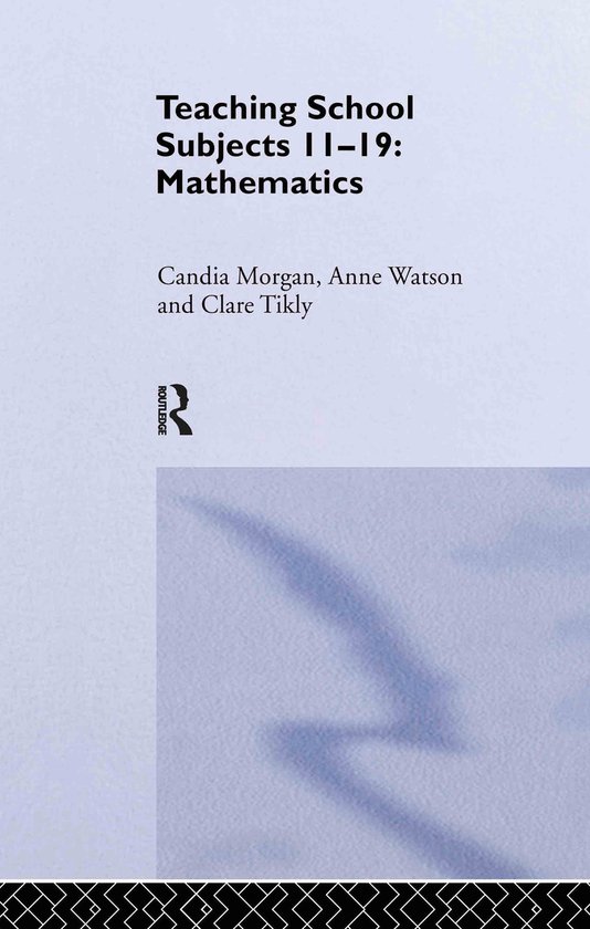 Teaching School Subjects 11-19- Mathematics | 9780415321129 | Candia ...