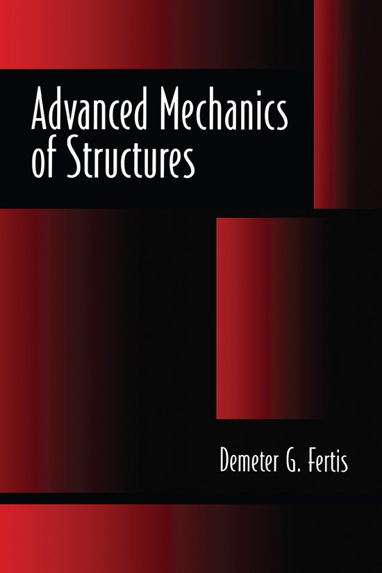 Advanced Mechanics of Structures | 9780824796921 | Demeter G. Fertis ...