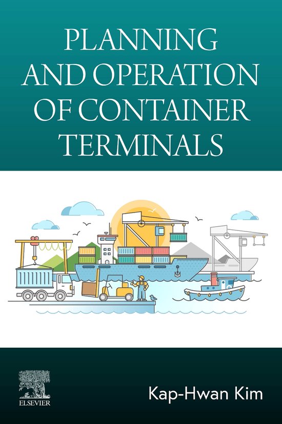 Planning and Operation of Container Terminals (ebook), Kap-Hwan Kim ...