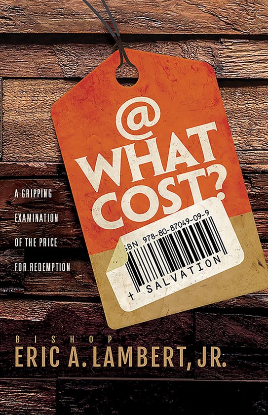 At What Cost? (ebook), Bishop Eric A. Lambert Jr. or Sr ...