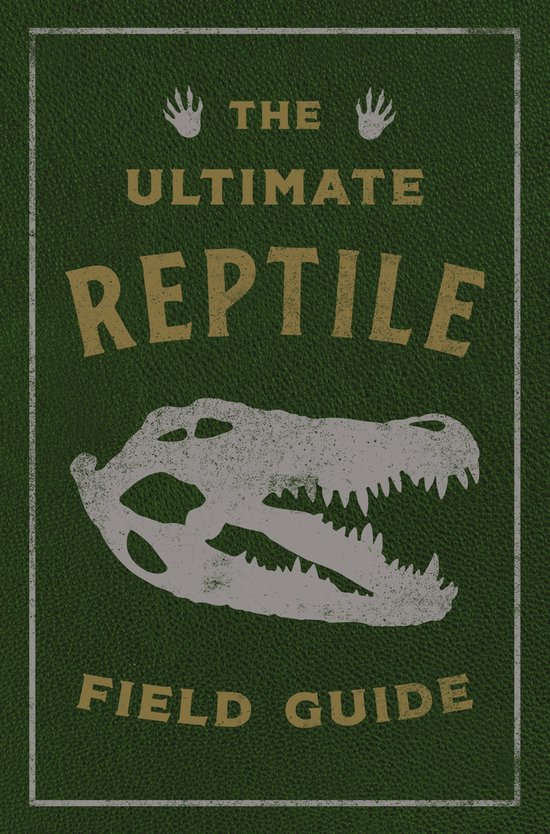 Ultimate Field Guides-The Ultimate Reptile Field Guide, Applesauce ...