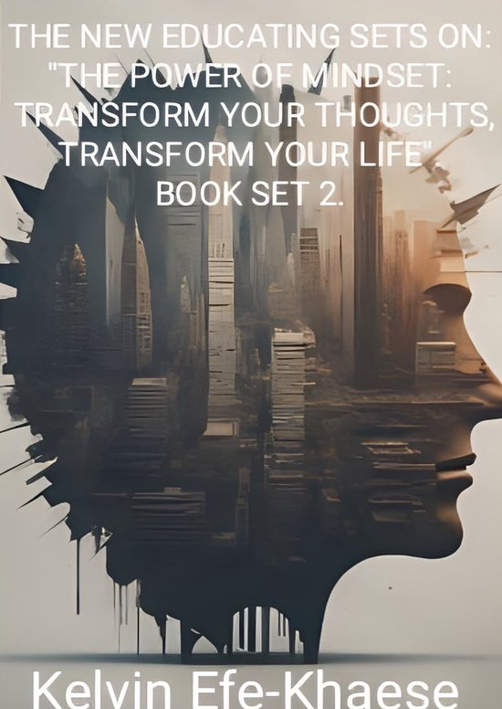 BOOK SET 2. - THE NEW EDUCATING SETS ON: "THE POWER OF MINDSET ...