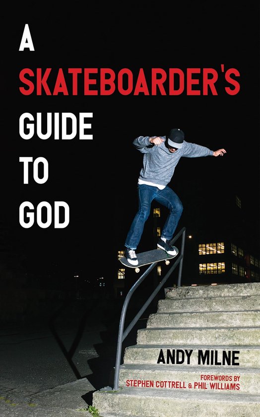 A Skateboarder’s Guide to God (ebook), Andy Milne | 9781666724844 | Boeken | bol